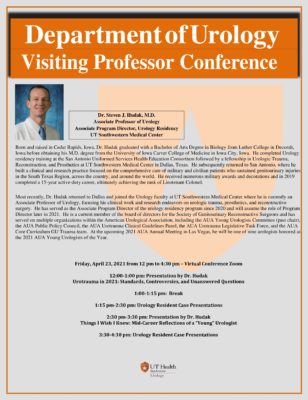 Visiting Professor, Dr. Steven J. Hudak - Department of Urology